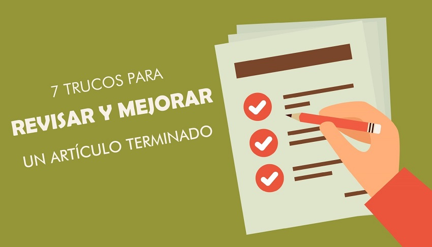 7 trucos para revisar y mejorar un artículo terminado